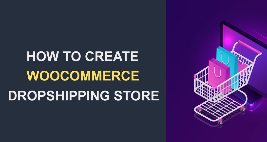 How To Start a Dropshipping Store on WooCommerce | Fixed Blog